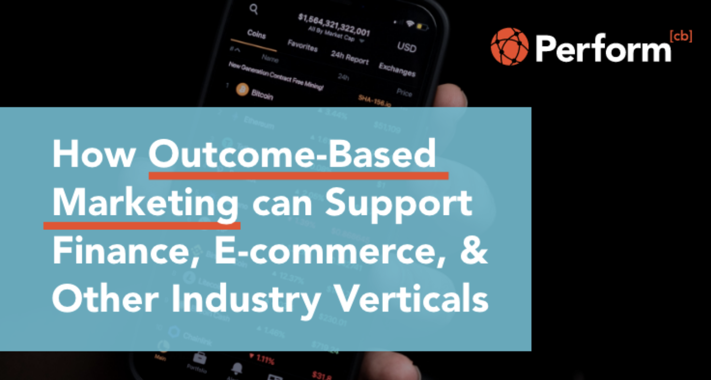 Outcome-Based Marketing in Top Verticals