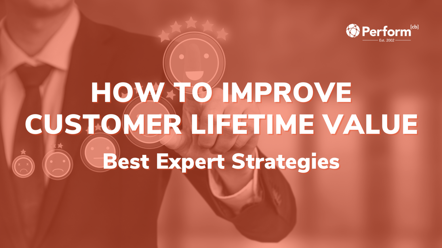 How to Improve Customer Lifetime Value - Best Strategies