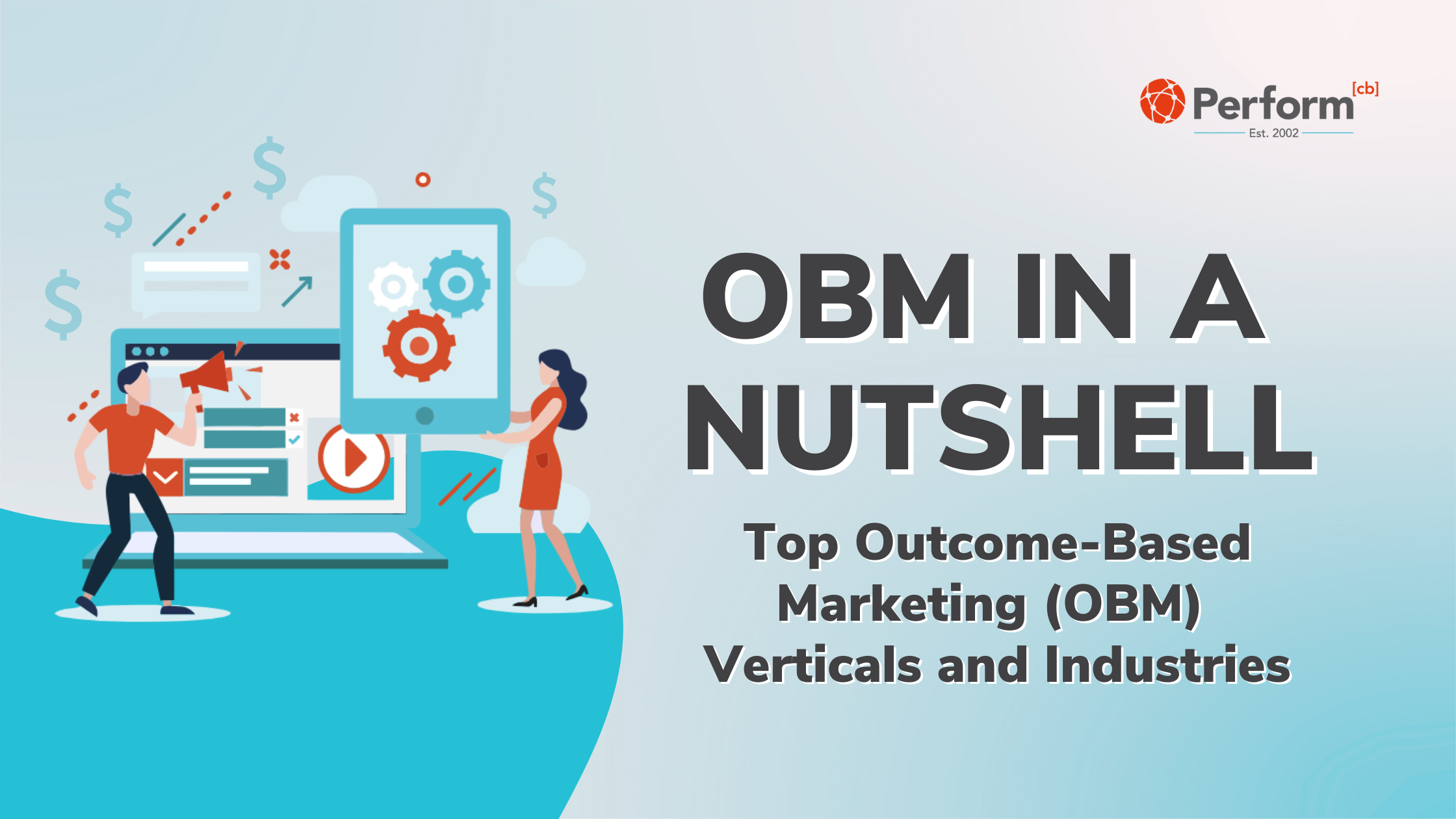 Top Outcome-Based Marketing (OBM) Verticals and Industries