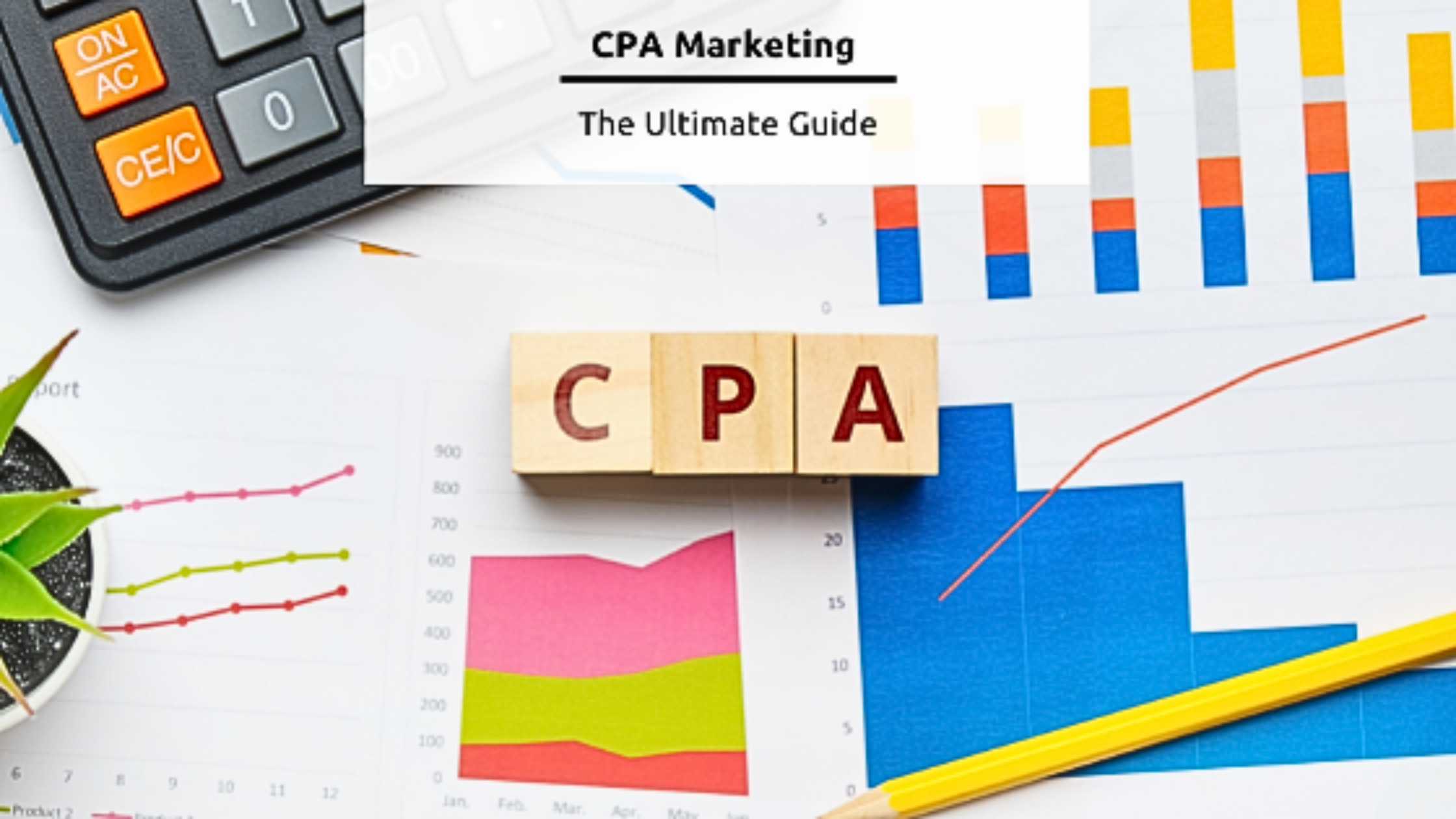 CPA Marketing: The Ultimate Guide to Maximize CPA Sales in 2024 [Expert ...
